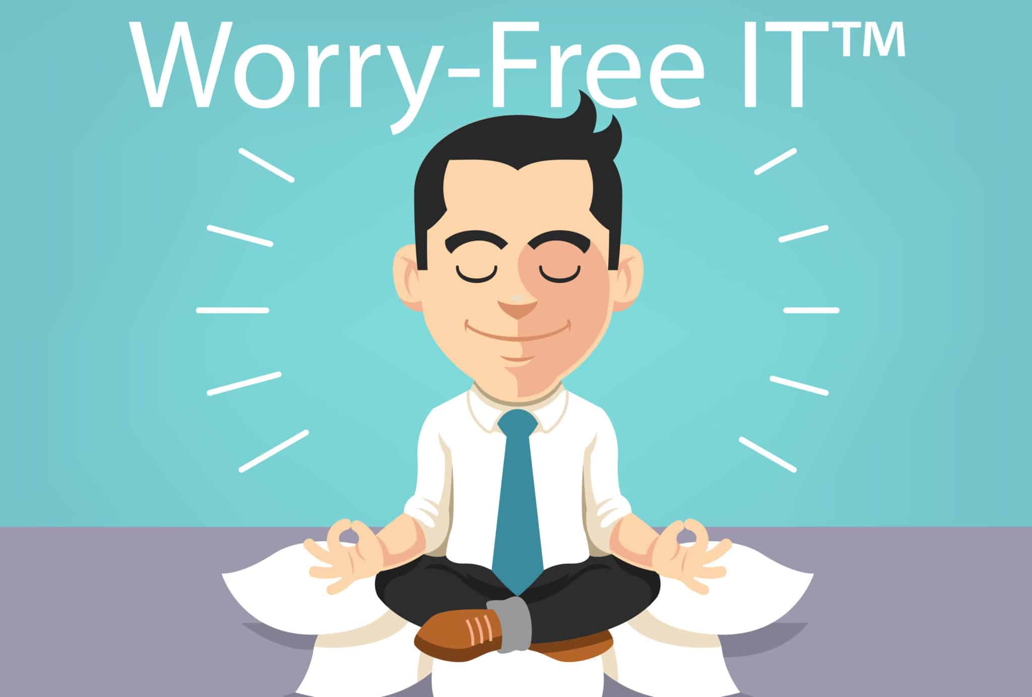 Why you need Worry-Free IT™ – Managed IT Services - 365 Technologies Inc. Why you need Worry-Free IT™ – Managed IT Services - 365 Technologies Inc.